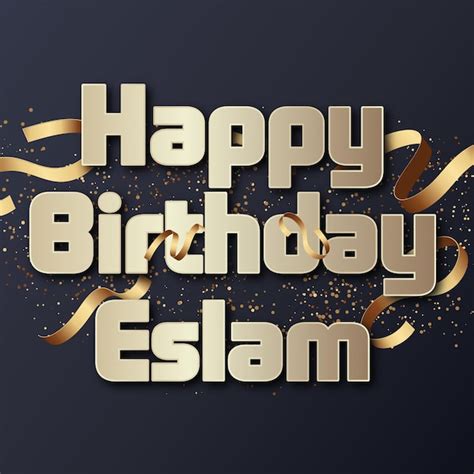 Premium Photo Happy Birthday Eslam Gold Confetti Cute Balloon Card