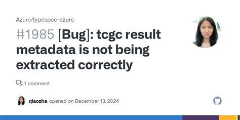 [bug] tcgc result metadata is not being extracted correctly · issue