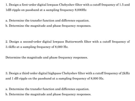 Solved Design A First Order Digital Lowpass Chebyshev Filter Chegg