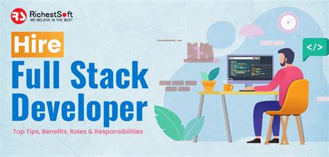 Hire Full Stack Developer Top Tips Benefits Roles And Responsibilities