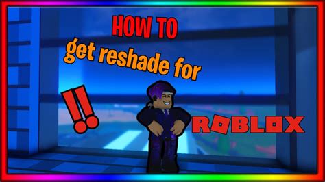 HOW TO GET SHADERS FOR ROBLOX Reshade YouTube