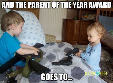 Babies And Guns A Winning Combination Imgflip