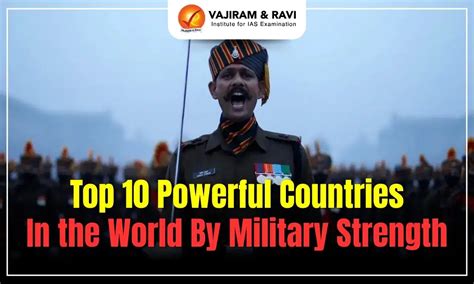Top 10 Powerful Countries In The World By Military Strength