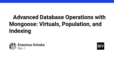 💾 Advanced Database Operations With Mongoose Virtuals Population And