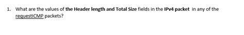solved 1 what are the values of the header length and total size