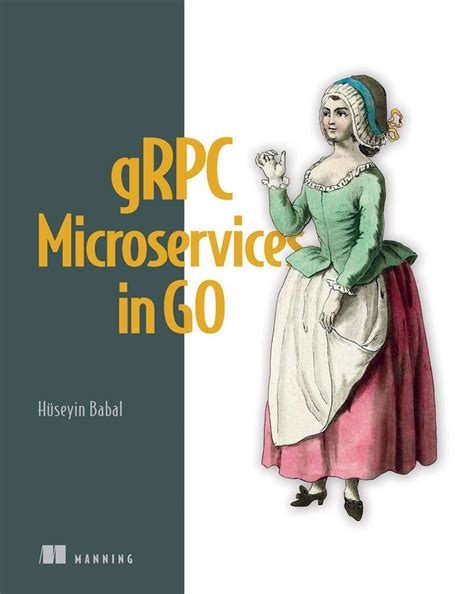 grpc microservices in go book by hüseyin babal official publisher