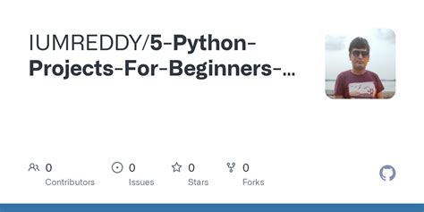 github iumreddy 5 python projects for beginners tim