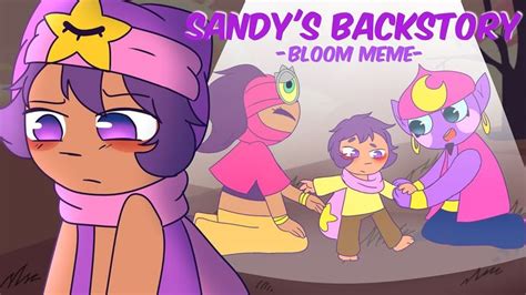 Sandy S Backstory Bloom Meme Brawl Stars Memes Sandy Brawl