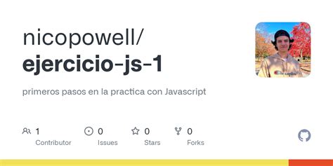 Github Nicopowell Ejercicio Js Primeros Pasos En La Practica Con Javascript