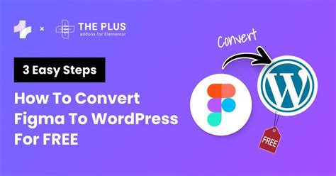 How To Convert Figma To Wordpress For Free 3 Step Guide