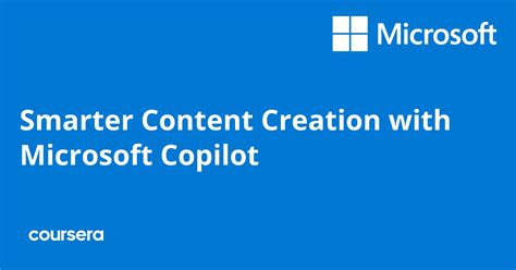 Smarter Content Creation With Microsoft Copilot Coursera