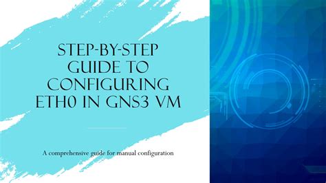 manual configuration of eth0 in gns3 vm step by step guide
