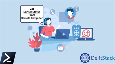 how to get service status from remote computer using powershell delft stack