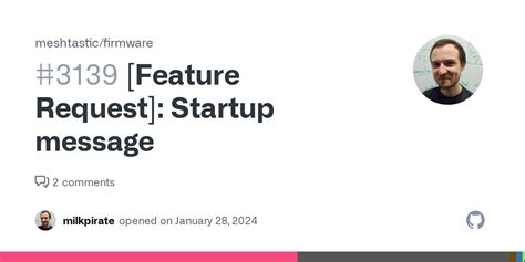 Feature Request Startup Message · Issue 3139 · Meshtasticfirmware
