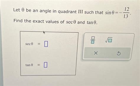 Solved Let Be An Angle In Quadrant III Such That Sin 0 Find Chegg Com