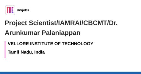 Project Scientistiamraicbcmtdr Arunkumar Palaniappan Job With