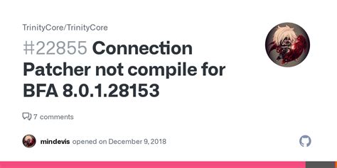 Connection Patcher Not Compile For BFA Issue TrinityCore TrinityCore GitHub