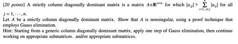 Solved 20 Points A Strictly Column Diagonally Dominant