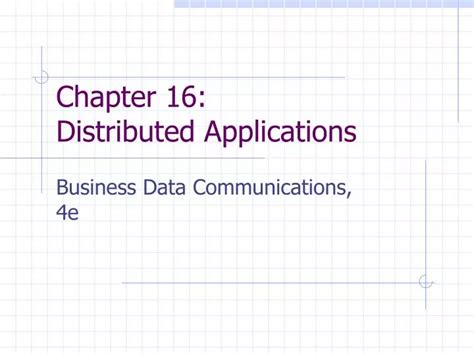Ppt Chapter 16 Distributed Applications Powerpoint Presentation