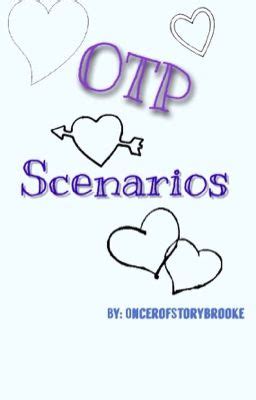 OTP Scenarios Fair Wattpad