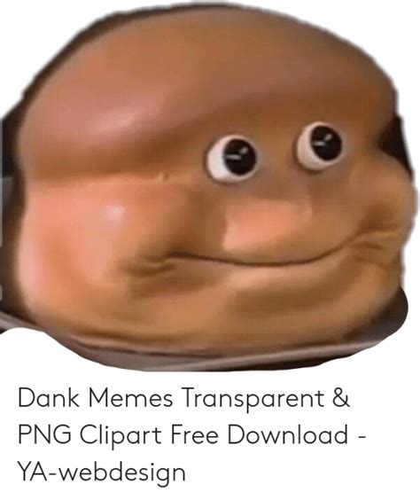 Dank Meme Png 20 Free Cliparts Download Images On Clipground 2025