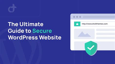 the ultimate guide to secure wordpress website droitthemes