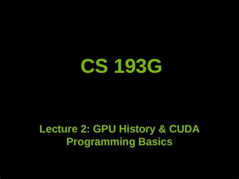 Ppt Lecture 2 Gpu History And Cuda Programming Basics Dokumentips