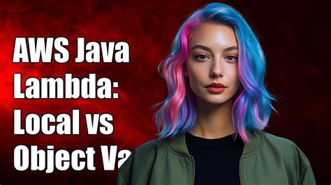 Understanding Aws Java Lambda Local Variables Vs Object Variables Explained Youtube