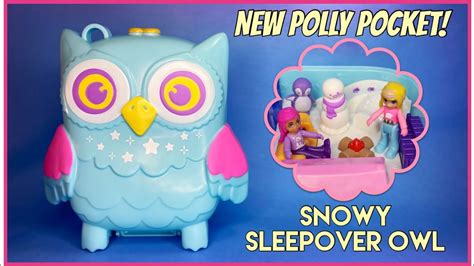 2023 Polly Pocket Snowy Sleepover Owl New Polly Pocket Youtube