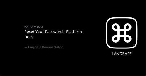 Reset Your Password Platform Docs Langbase Docs
