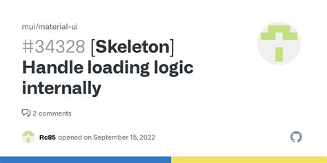 Skeleton Handle Loading Logic Internally Issue Mui Material Ui Github