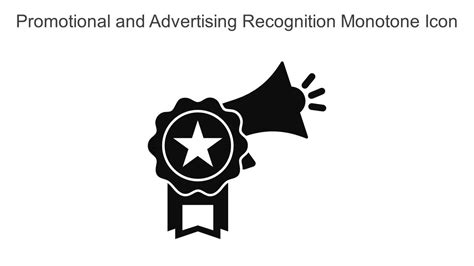 Promotional And Advertising Recognition Monotone Icon In Powerpoint