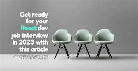 Get Ready For Your React Dev Job Interview In 2023 With This Article