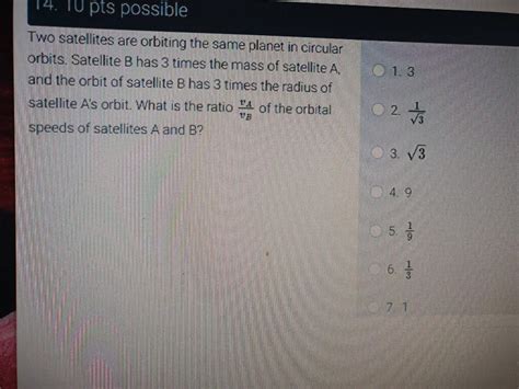 Solved TU Pts Possible Two Satellites Are Orbiting The Chegg