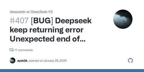 Bug Deepseek Keep Returning Error Unexpected End Of Json Input