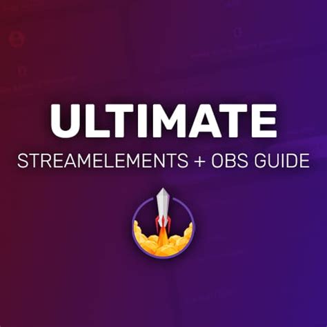 StreamElements OBS The Ultimate Guide Webaround Gaming