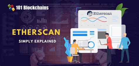 Everything You Should Know About Etherscan 101 Blockchains