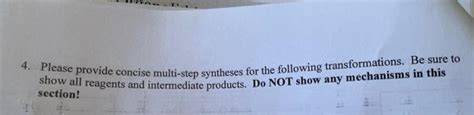 Solved 4 Please Provide Concise Multi Step Syntheses For