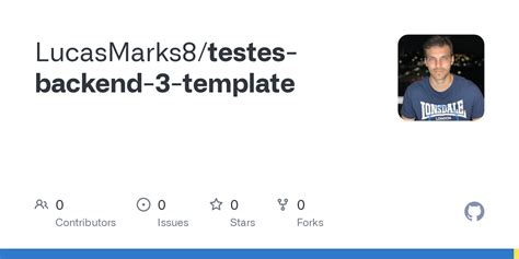 GitHub LucasMarks Testes Backend Template