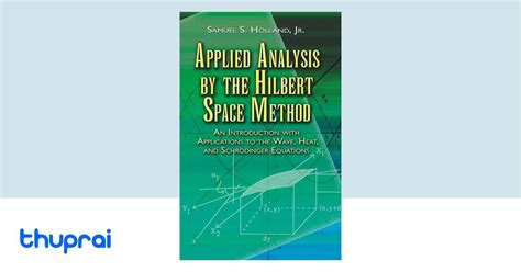 buy applied analysis by the hilbert space method in nepal thuprai