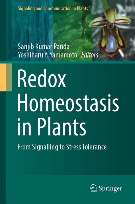 Redox Homeostasis In Plants From Signalling To Stress Tolerance