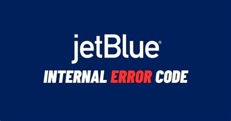 Jetblue Internal Error Code How To Fix 2024 Viraltalky