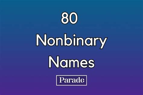 80 Nonbinary Names And Their Meanings Parade