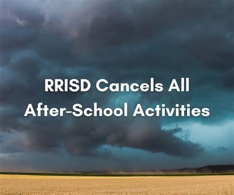 Rrisd Cancels All After School Activities Due To Inclement Weather