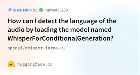 openai whisper large v2 · how can i detect the language of the audio by