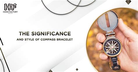The Significance And Style Of Compass Bracelet