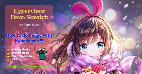 Hypervisor From Scratch Part 8 How To Do Magic With Hypervisor