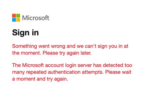 The Microsoft Account Login Server Has Detected Too Many Repeated