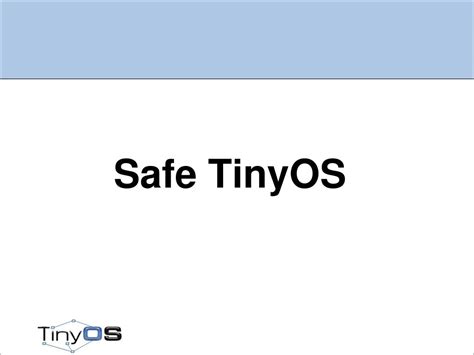Ppt Safe Tinyos Powerpoint Presentation Free Download Id 3918305