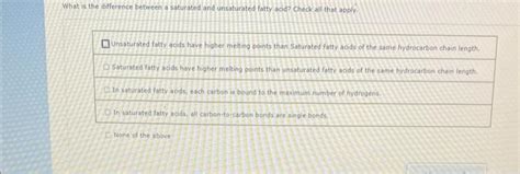 Solved What Is The Difference Between A Saturated And Chegg
